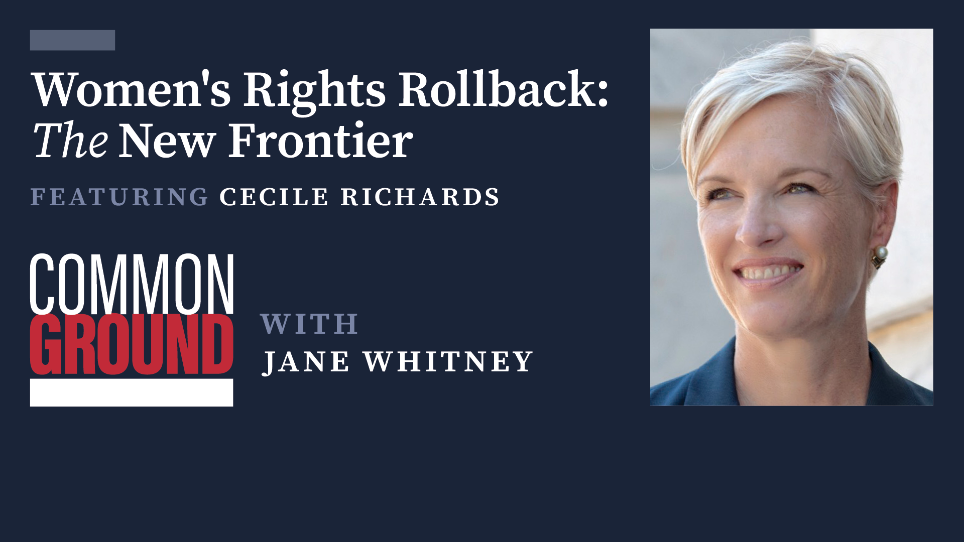 Women’s Rights Rollback: The New Frontier • Connecticut Public Television