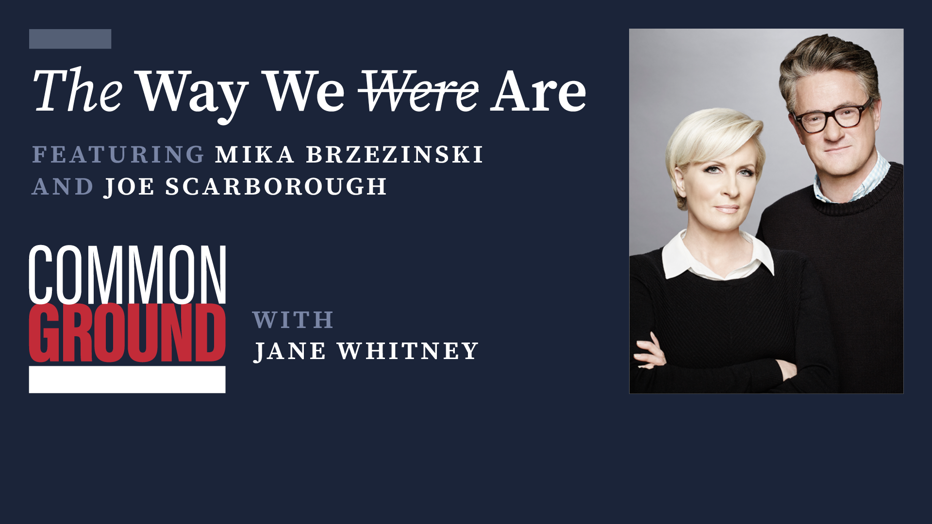 The Way We (Were) Are • Connecticut Public Television